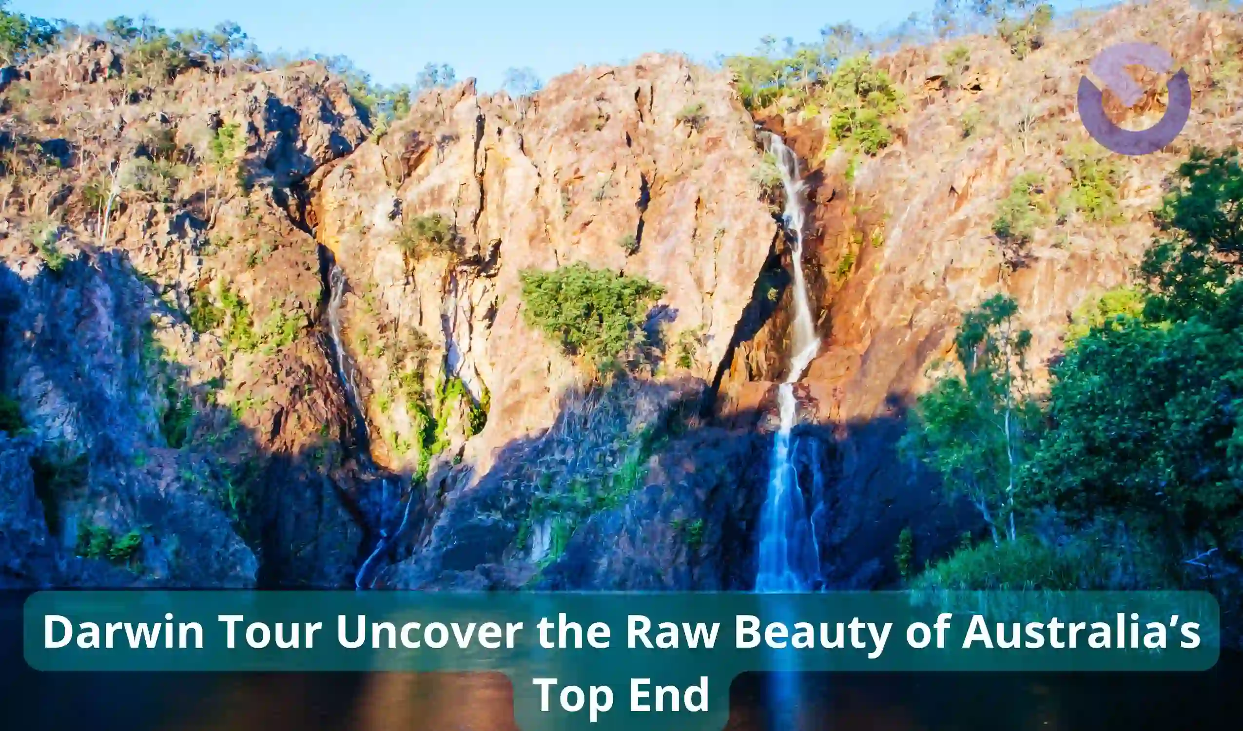 Darwin Tour Uncover the Raw Beauty of Australia’s Top End - Gates of ...