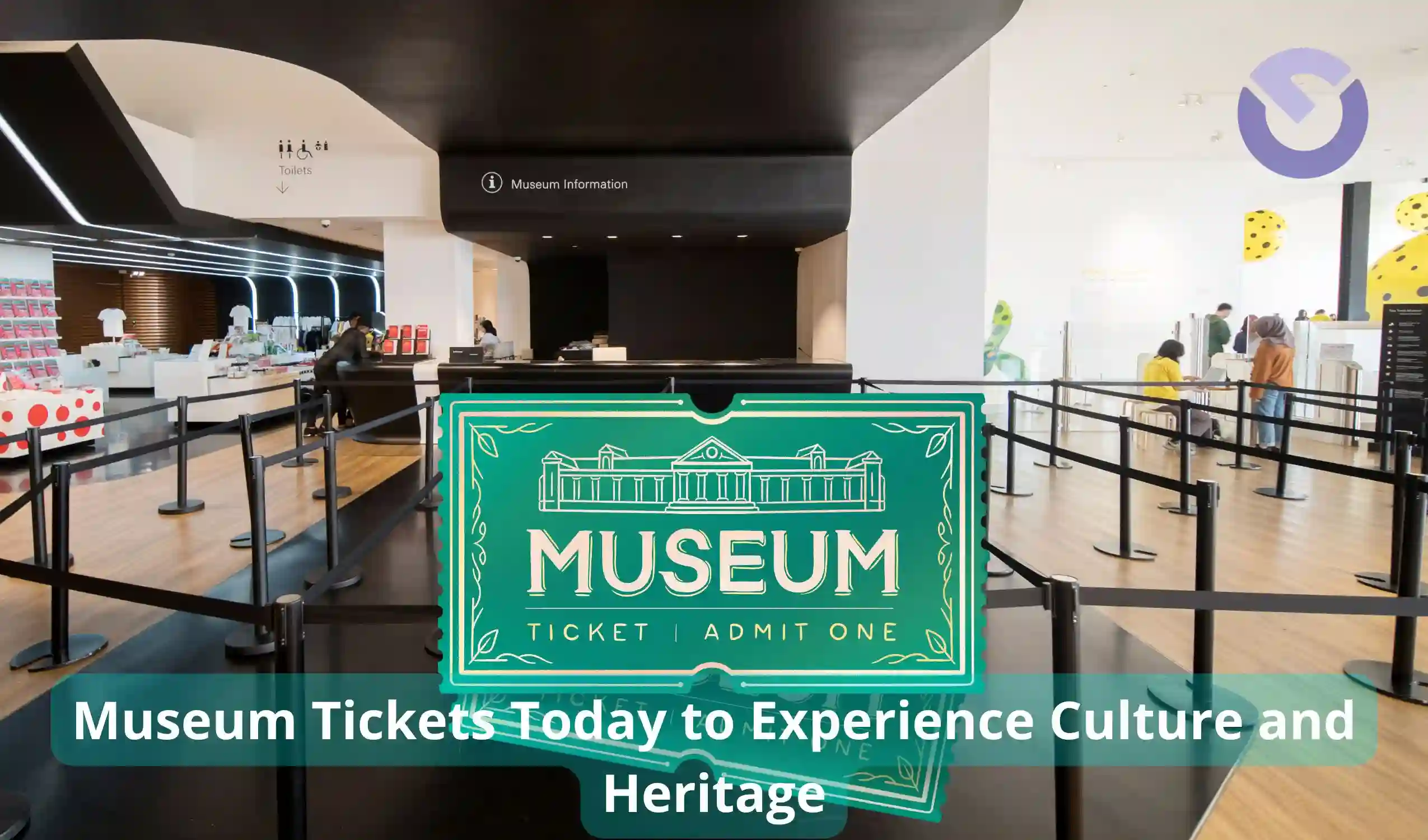 Museum Tickets Today to Experience Culture and Heritage - Gates of ...