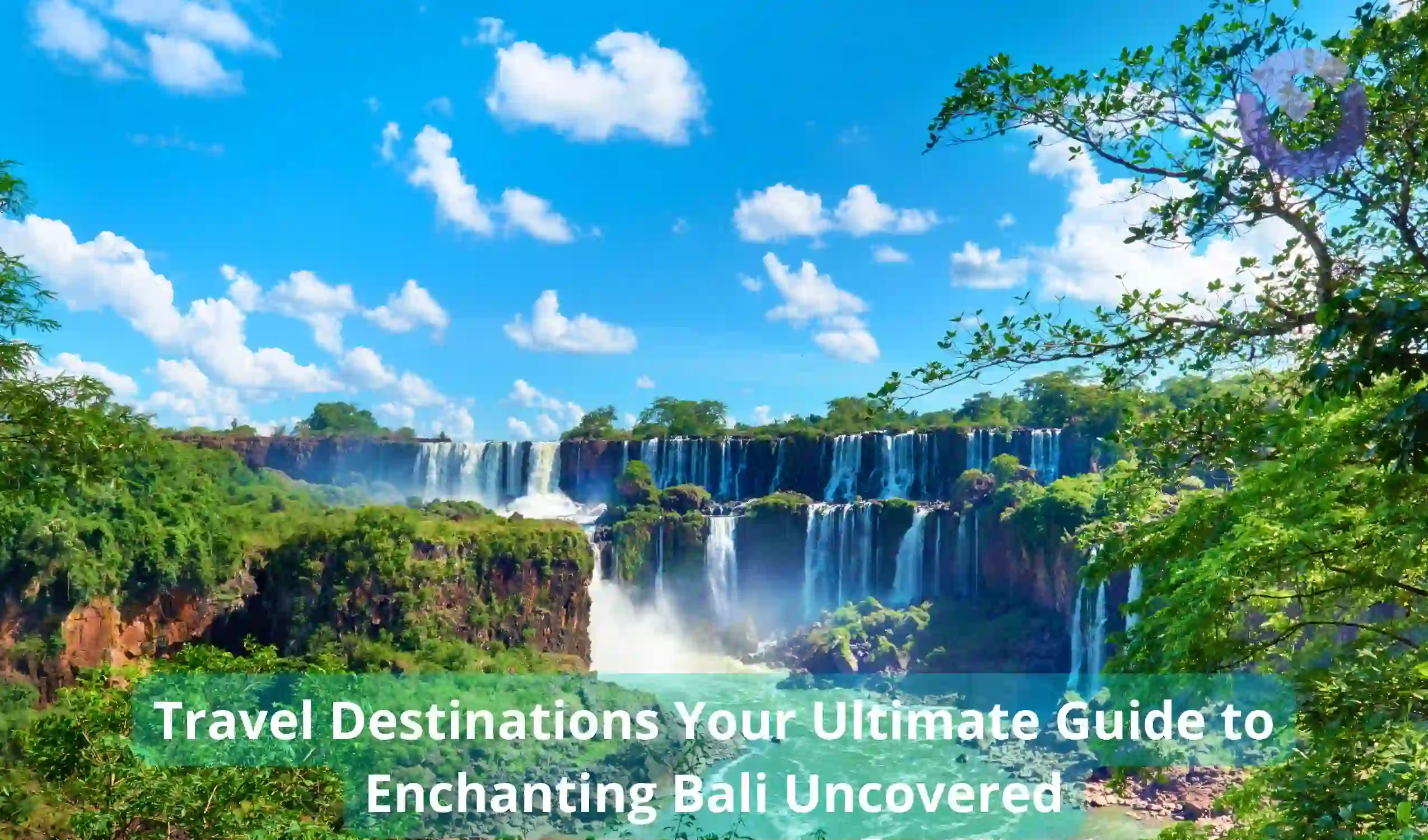 Travel Destinations Your Real Ultimate Guide - Gates of Heaven Bali